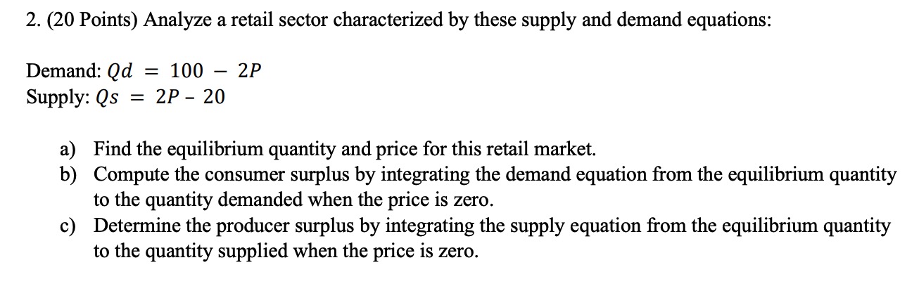 Solved 2. (20 Points) Analyze a retail sector characterized | Chegg.com