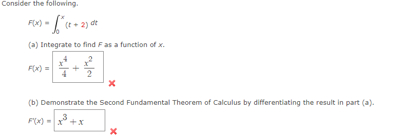 Solved Consider the following. F(x)=∫0x(t+2)dt (a) Integrate | Chegg.com