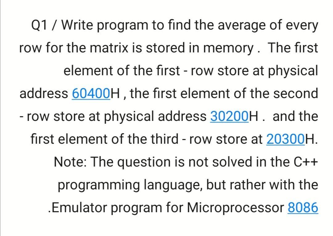 Solved Q1 / Write program to find the average of every row | Chegg.com