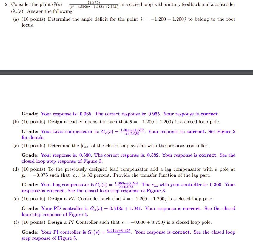 Solved Consider the plant G(s) = (3.375) (s 3+4.500s | Chegg.com