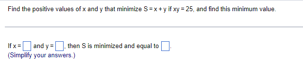Solved Find the positive values of x and y that minimize | Chegg.com