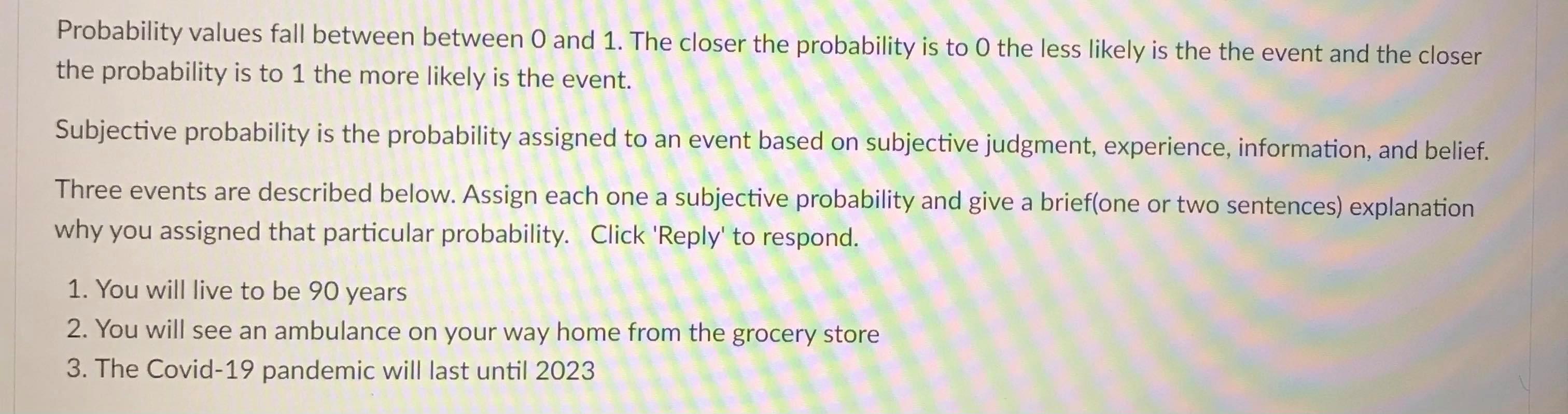 Solved Probability values fall between between 0 and 1. The | Chegg.com