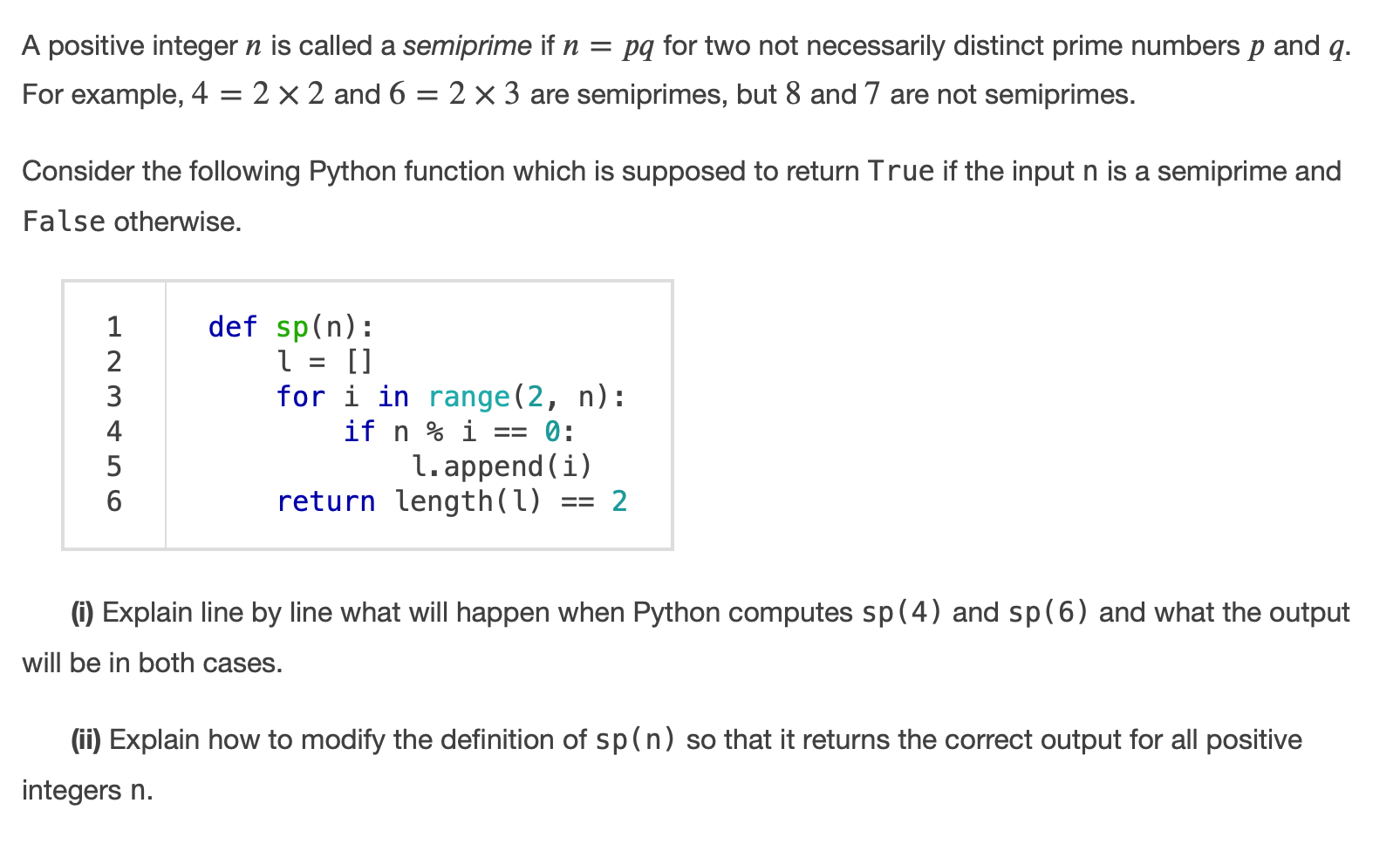 Solved A positive integer n is called a semiprime if n = pq | Chegg.com