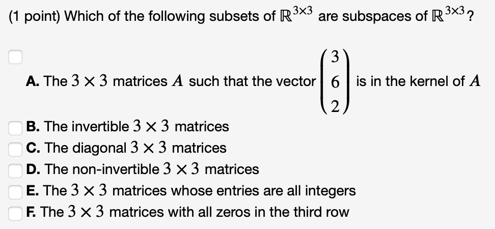 Solved (1 point) Which of the following subsets of R3X3 are | Chegg.com