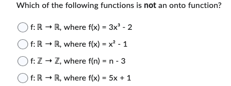 Solved Which of the following functions is not an onto | Chegg.com