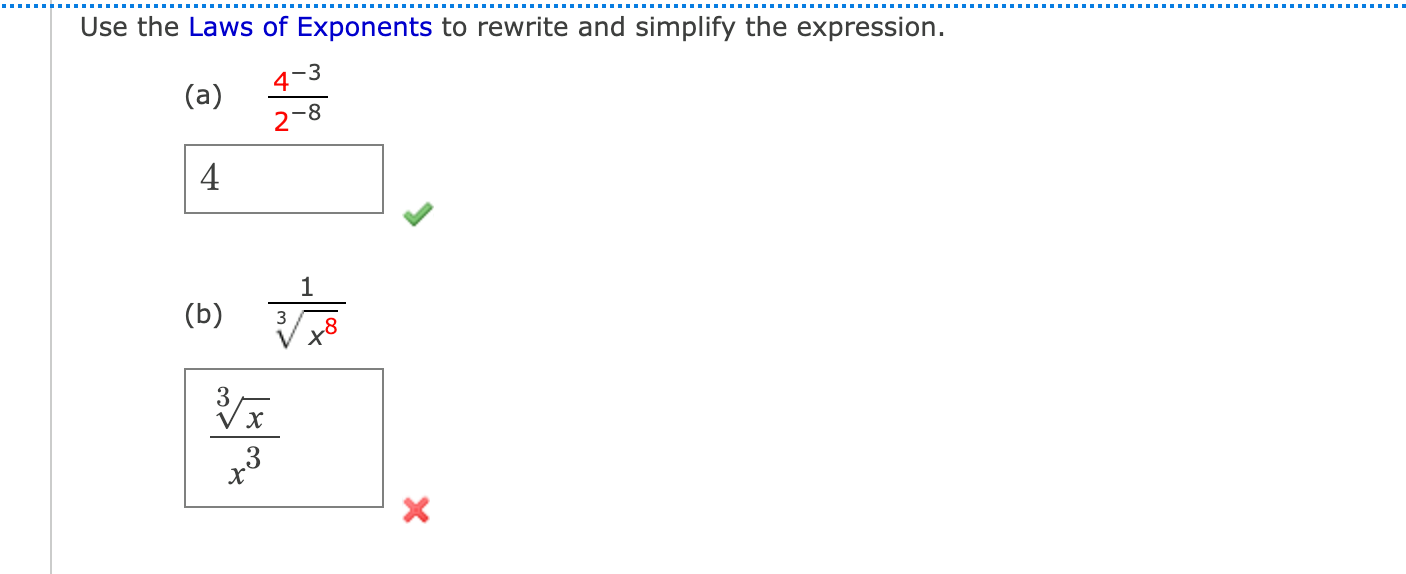 Solved Use the Laws of Exponents to rewrite and simplify the | Chegg.com