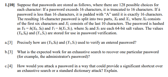 Solved 1.[10] Suppose that passwords are stored as follows, | Chegg.com