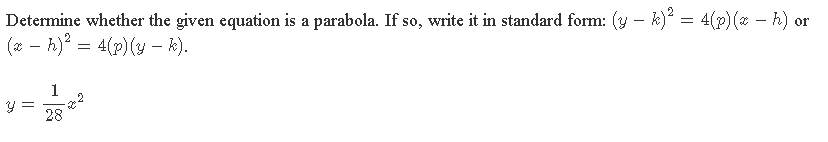 Solved Determine whether the given equation is a parabola. | Chegg.com