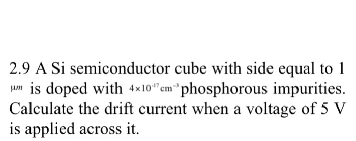 Solved A Si semiconductor cube with side equal to 1 mu m is | Chegg.com