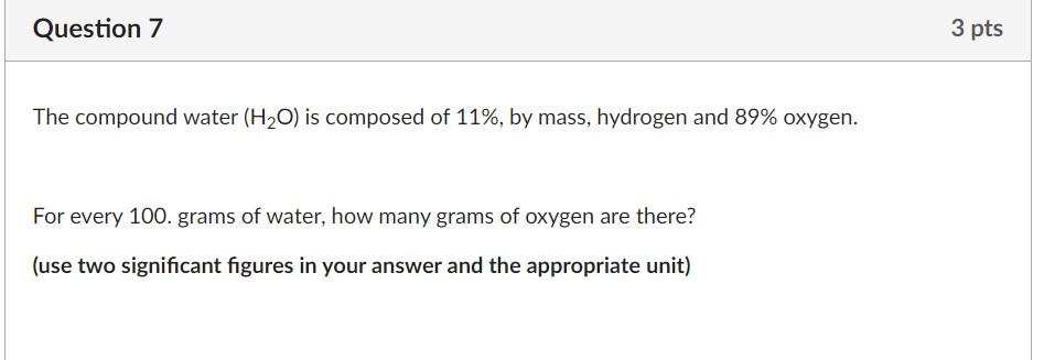 Solved The compound water (H2O) is composed of 11%, by mass, | Chegg.com