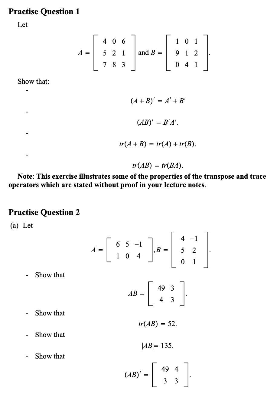 Solved Practise Question 1 Let A ⎣⎡457028613⎦⎤ And