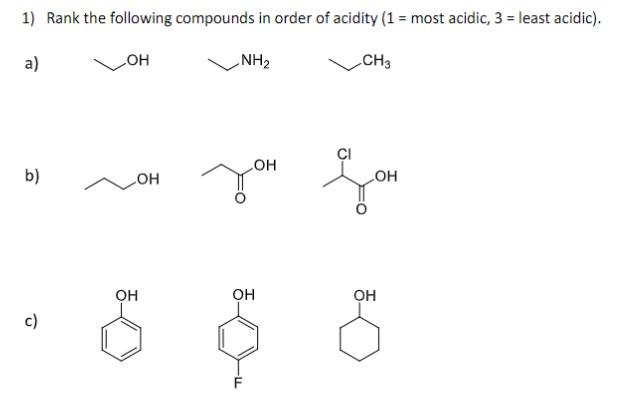 Solved 1) Rank the following compounds in order of acidity ( | Chegg.com