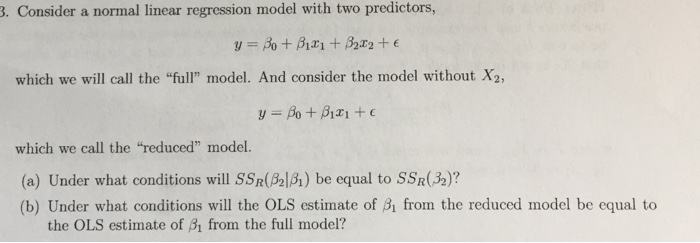 Solved . Consider a normal linear regression model with two | Chegg.com
