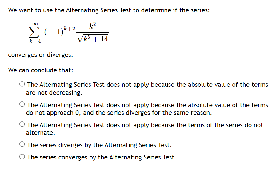 Solved We want to use the Alternating Series Test to | Chegg.com