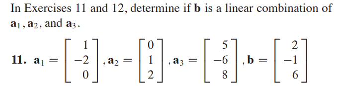 Solved In Exercises 11 and 12 , determine if b is a linear | Chegg.com