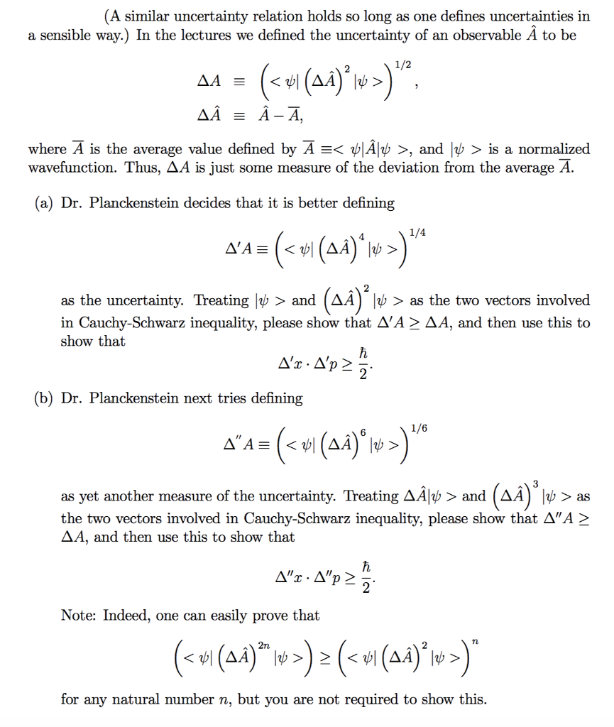 Solved (A similar uncertainty relation holds so long as one | Chegg.com