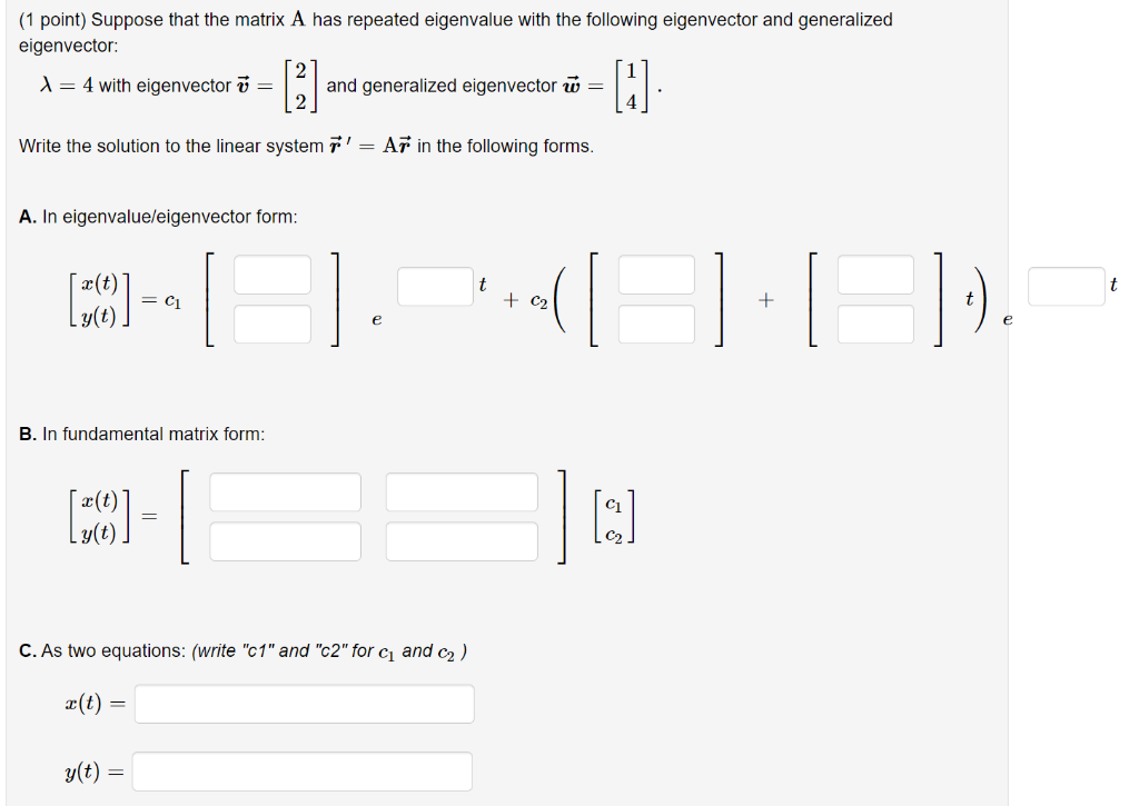 Solved (1 point) Suppose that the matrix A has repeated | Chegg.com