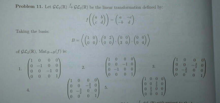 Solved Problem 11. Let GL2(R) 4 GC2(R) be the linear | Chegg.com