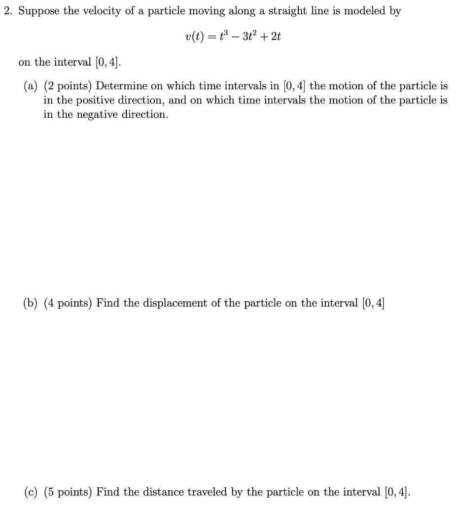 Solved Suppose the velocity of a particle moving along a | Chegg.com