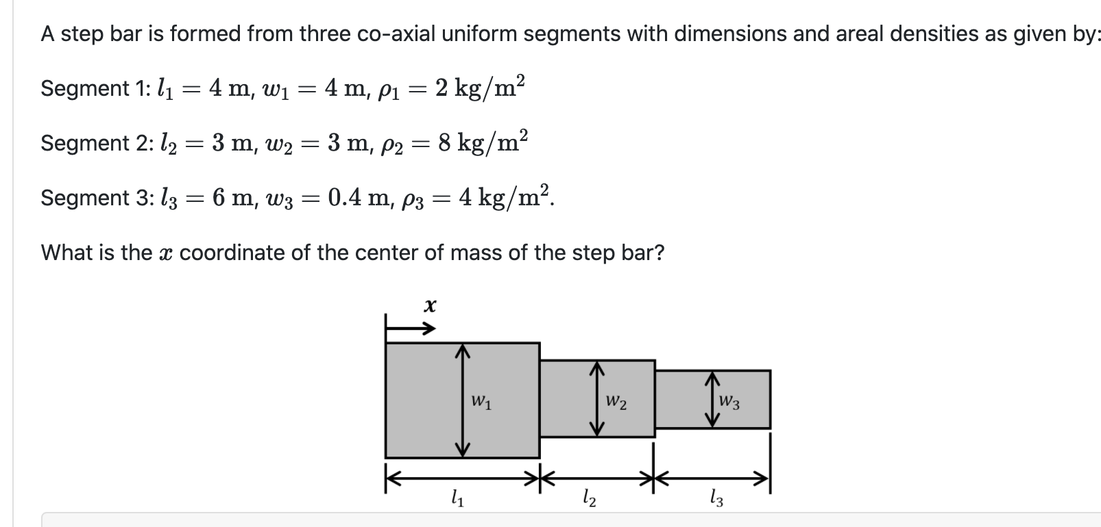 Solved A step bar is formed from three co-axial uniform | Chegg.com