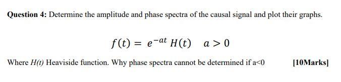 Solved Question 4: Determine the amplitude and phase spectra | Chegg.com