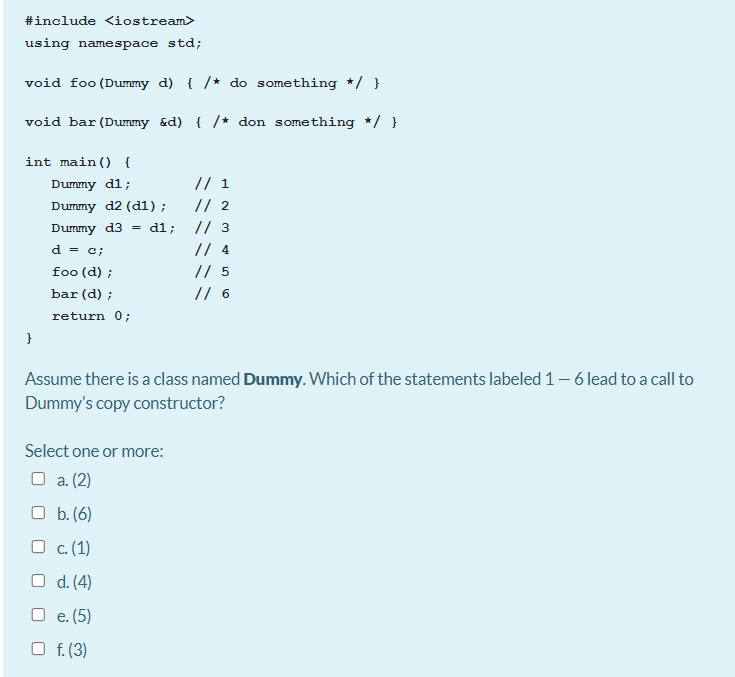Solved #include using namespace std; void foo (Dummy d) { | Chegg.com