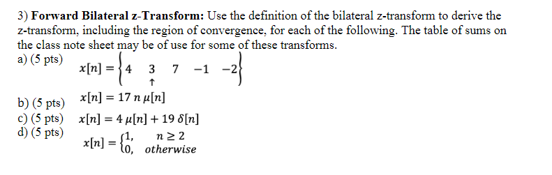 Solved 3) Forward Bilateral z-Transform: Use the definition | Chegg.com