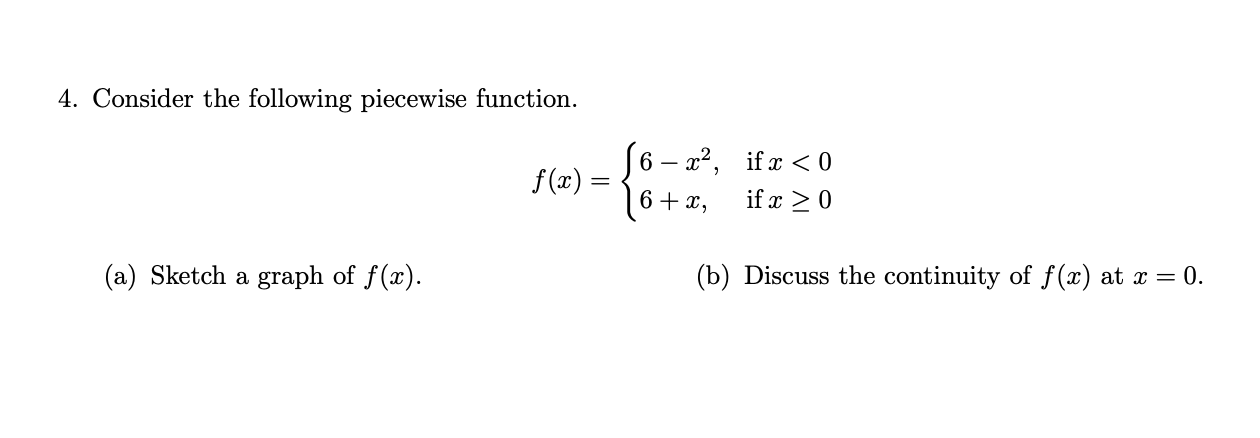 Solved Consider the following piecewise | Chegg.com