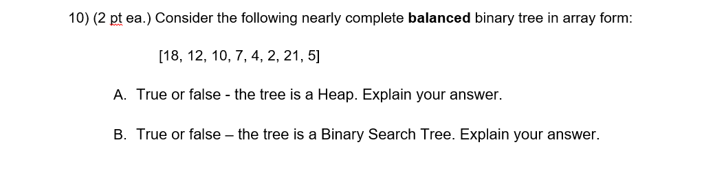 Solved 10) (2 pt ea.) Consider the following nearly complete | Chegg.com