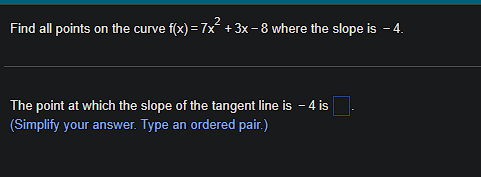 Solved Find all points on the curve f(x)=7x2+3x−8 where the | Chegg.com