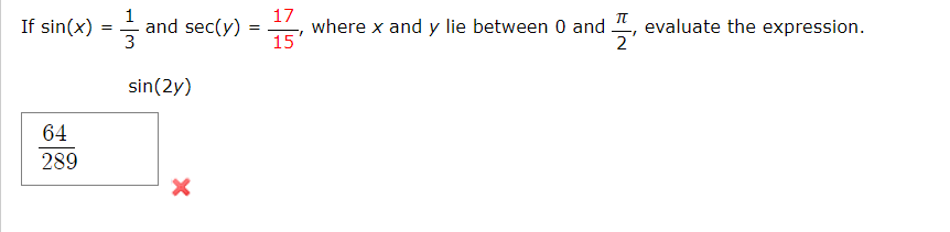 Solved If sin(x)=13 ﻿and sec(y)=1715, ﻿where x ﻿and y ﻿lie | Chegg.com