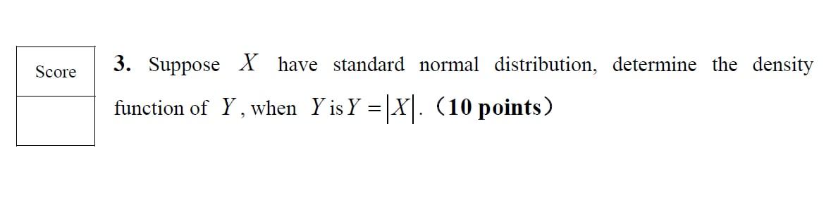 Solved 3. Suppose X have standard normal distribution, | Chegg.com
