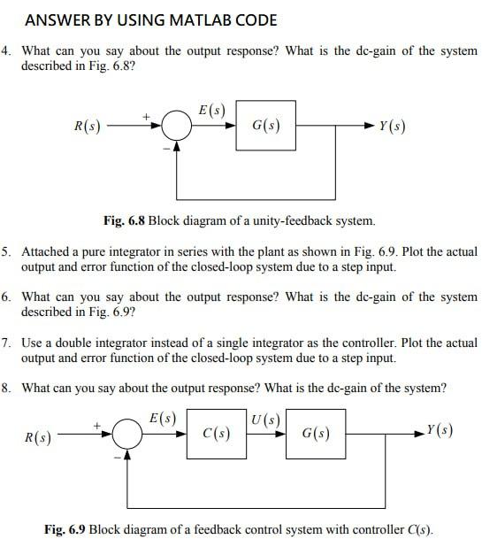 Solved ANSWER BY USING MATLAB CODE What can you say about | Chegg.com
