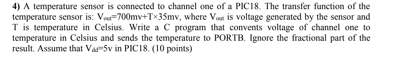 4) A temperature sensor is connected to channel one | Chegg.com