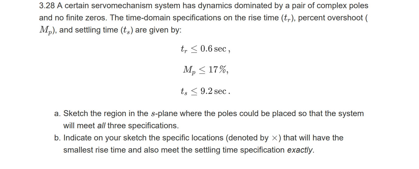 Solved 3.28 A certain servomechanism system has dynamics | Chegg.com