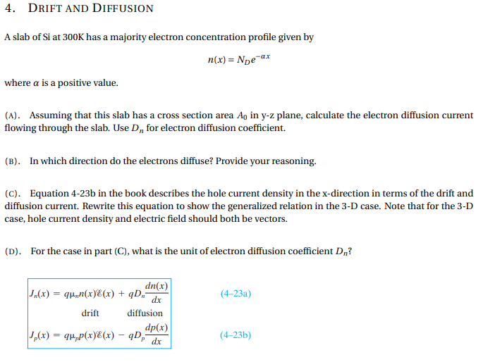 Solved 4. DRIFT AND DIFFUSION A slab of Si at 300K has a | Chegg.com