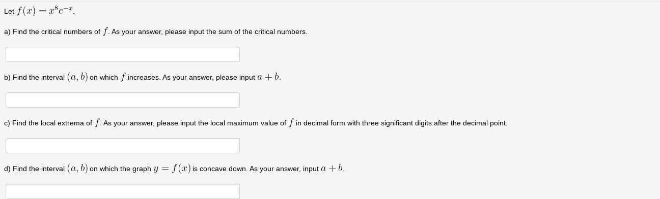 Solved Let f(x)=x8e−x. a) Find the critical numbers of f. As | Chegg.com