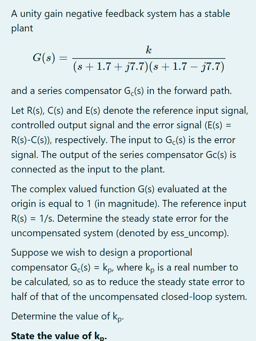 Solved A unity gain negative feedback system has a stable | Chegg.com