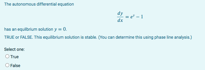 Solved The autonomous differential equation dxdy=ey−1 has an | Chegg.com