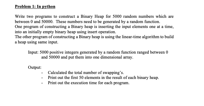 Problem 1: In python Write two programs to construct | Chegg.com