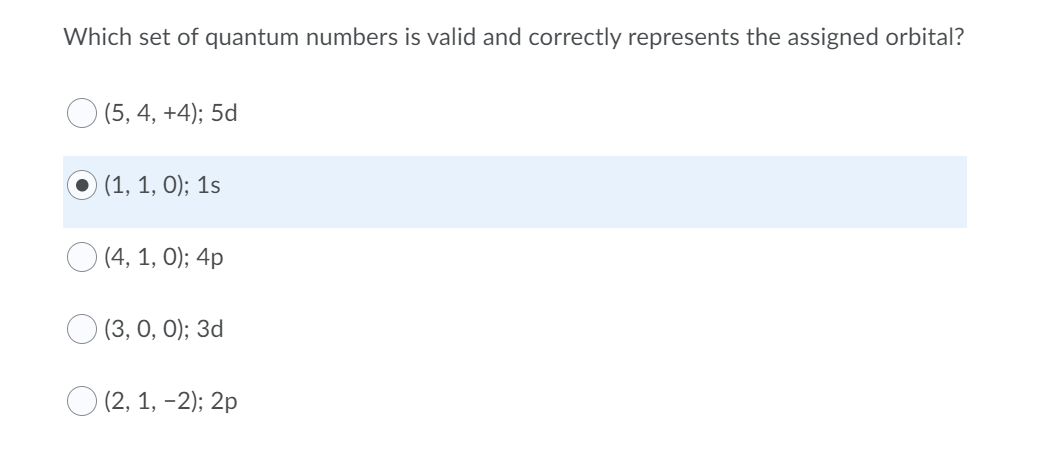 Solved Which set of quantum numbers is valid and correctly | Chegg.com