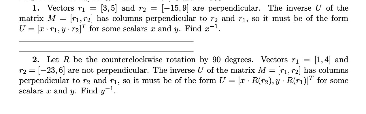 Solved 1. Vectors r1 = [3, 5] and r2 = [−15, 9] are | Chegg.com