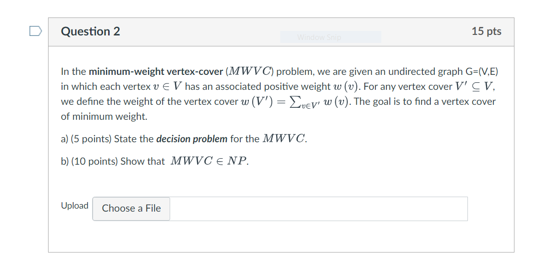 Solved In the minimum-weight vertex-cover (MWVC) problem, we | Chegg.com