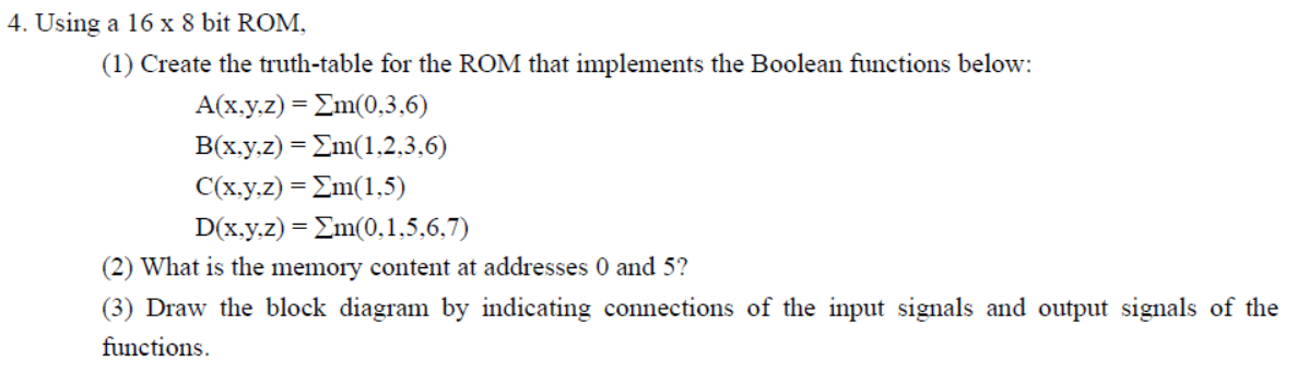 Solved 4. Using a 16 x 8 bit ROM, (1) Create the truth-table | Chegg.com