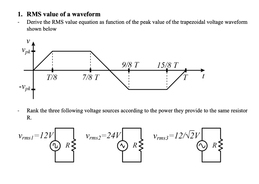 Solved 1. RMS value of a waveform Derive the RMS value | Chegg.com