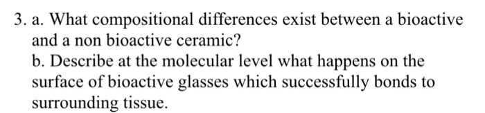 Solved 3. a. What compositional differences exist between a | Chegg.com