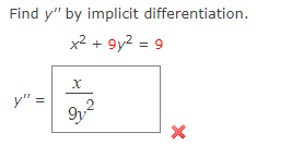 Solved Find y′′ by implicit differentiation. | Chegg.com