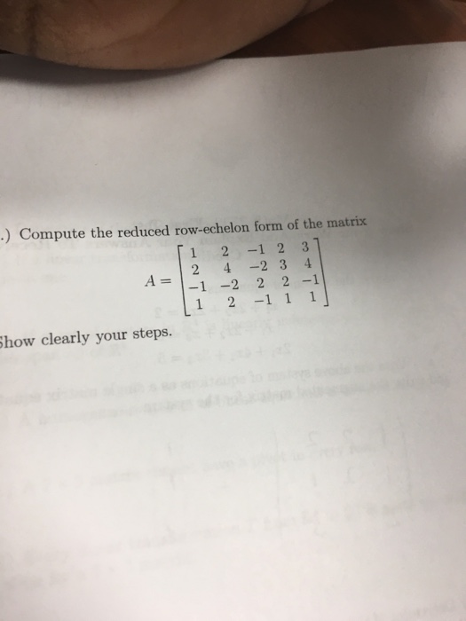 Solved ) Compute the reduced row-echelon form of the matrix | Chegg.com