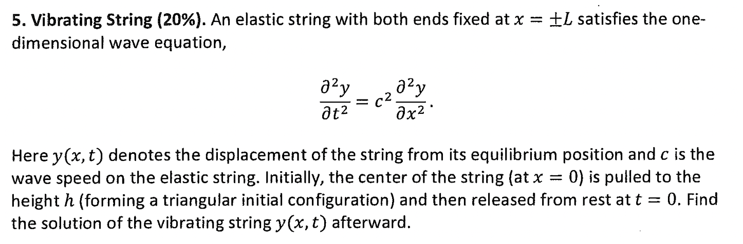 [Solved]: 5. Vibrating String (20%). An elastic string wit
