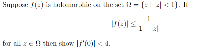 Solved Suppose f(z) is holomorphic on the set {2 1 121